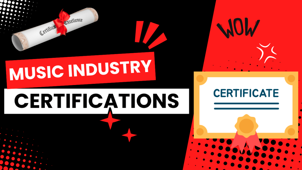 Music Industry Certifications: A Comprehensive Guide for Aspiring Artists